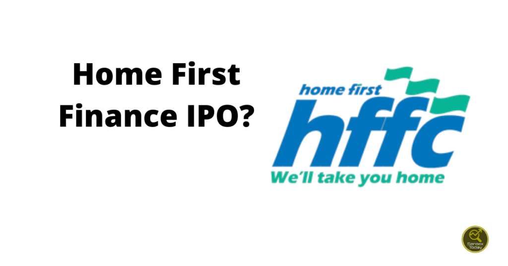 Home First Finance IPO: Complete Detail - Sensex Today